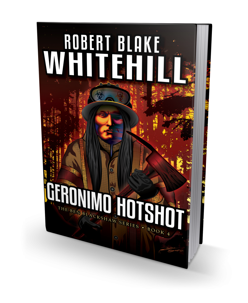Geronimo Hotshot - Robert Blake Whitehill